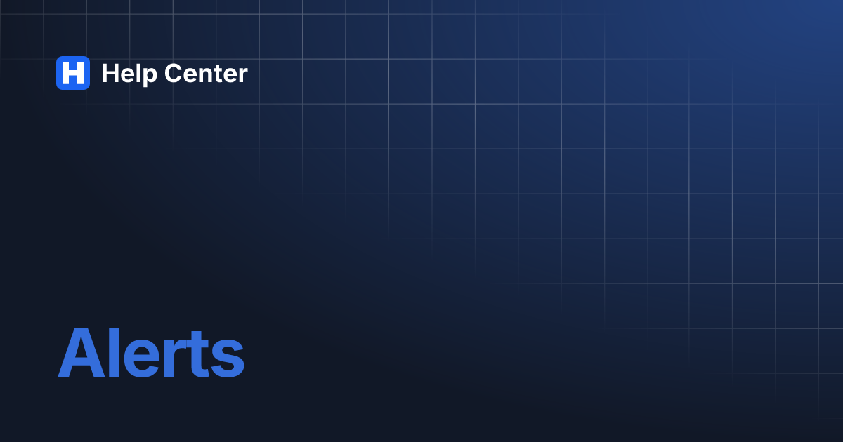 Alerts | Help Center