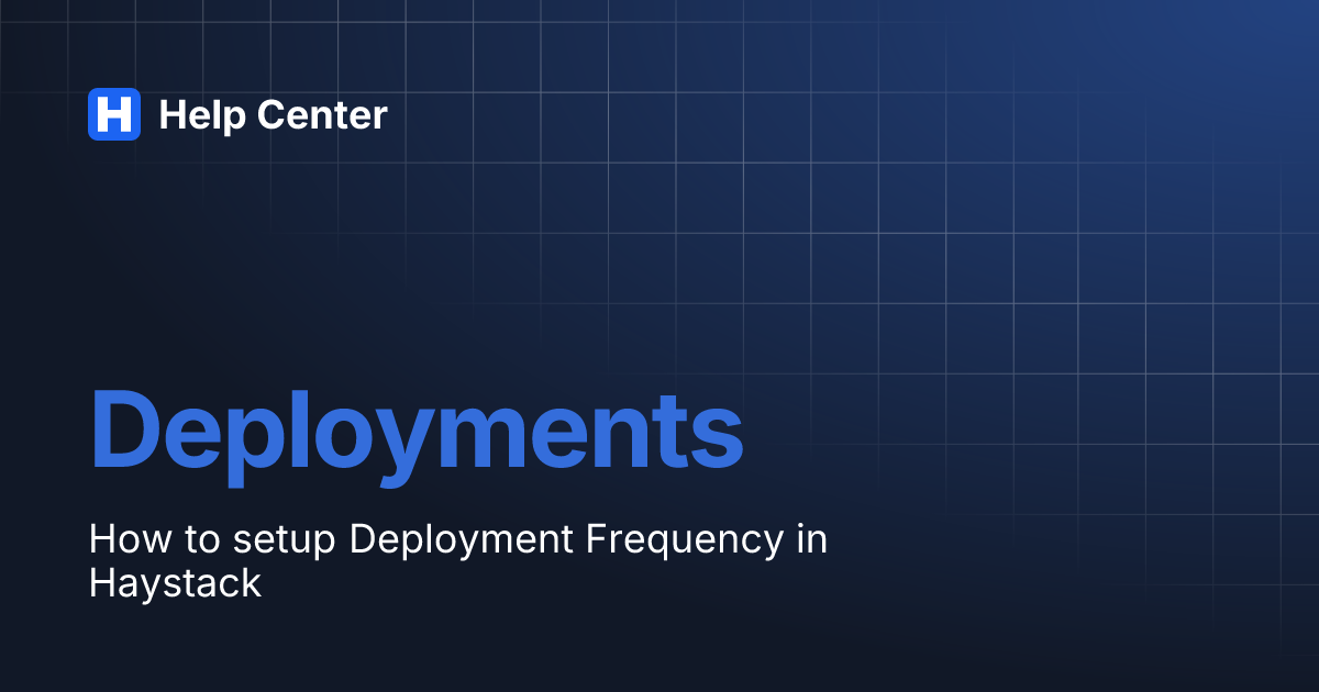 Deployments | Help Center