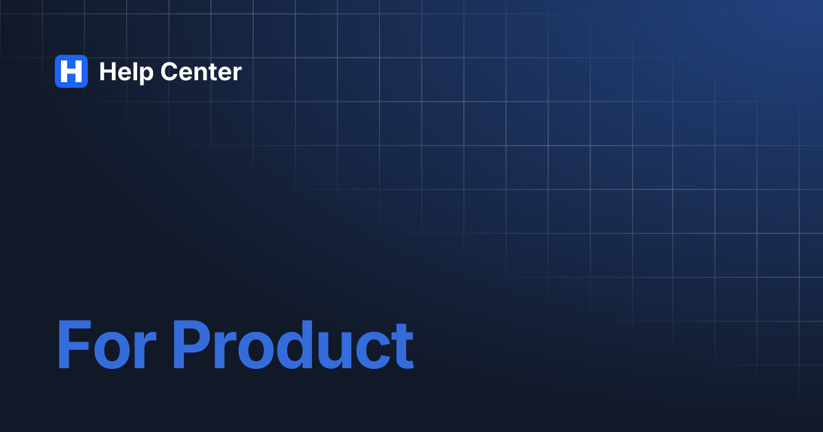 For Product | Help Center