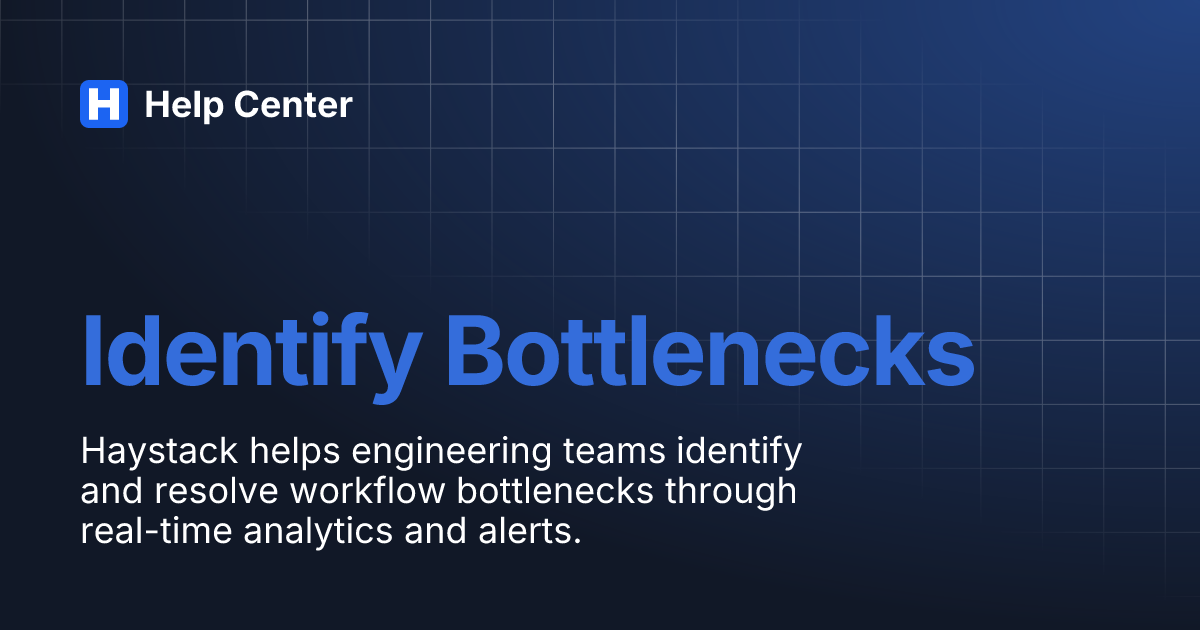 Identify Bottlenecks | Help Center