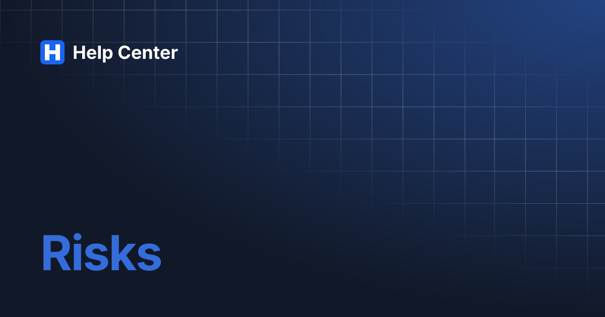 Risks | Help Center
