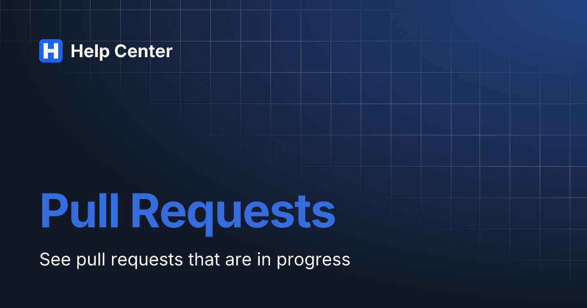 Pull Requests | Help Center