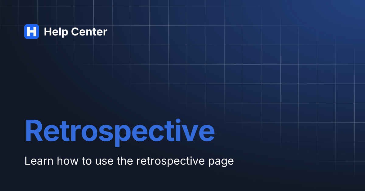 Retrospective | Help Center